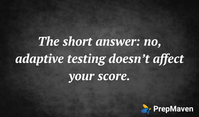 SAT Adaptive Testing: What it Means for You - PrepMaven